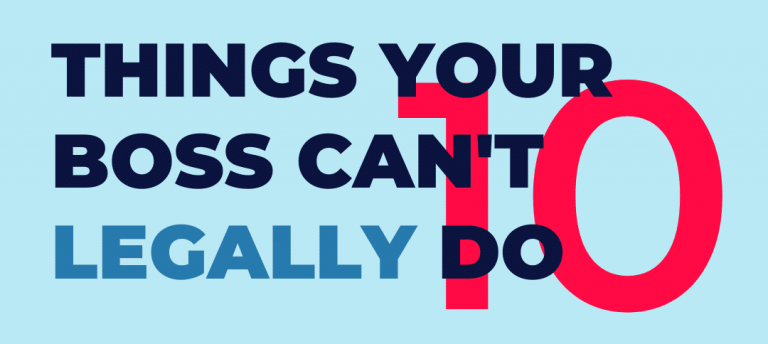 10 Things Your Boss Can't Legally Do | WNT Legal Resources