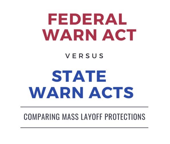 Mass Layoffs and the WARN Act: Federal vs. State Protections
